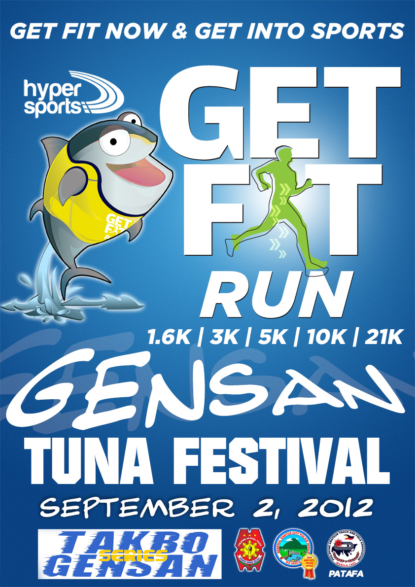 Get Fit Run 2012 @ GenSan "Tuna Festival" | Pinoy Fitness