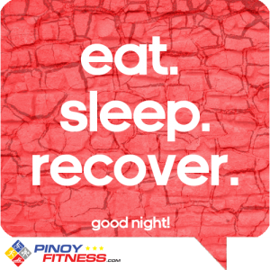 Eat. Sleep. Recover. | Pinoy Fitness