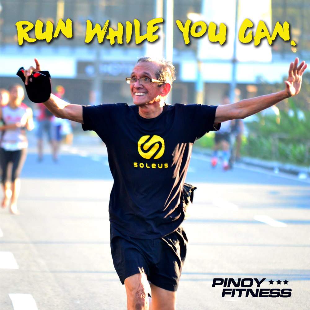 Run While You Can | Pinoy Fitness Run While You Can | Pinoy Fitness