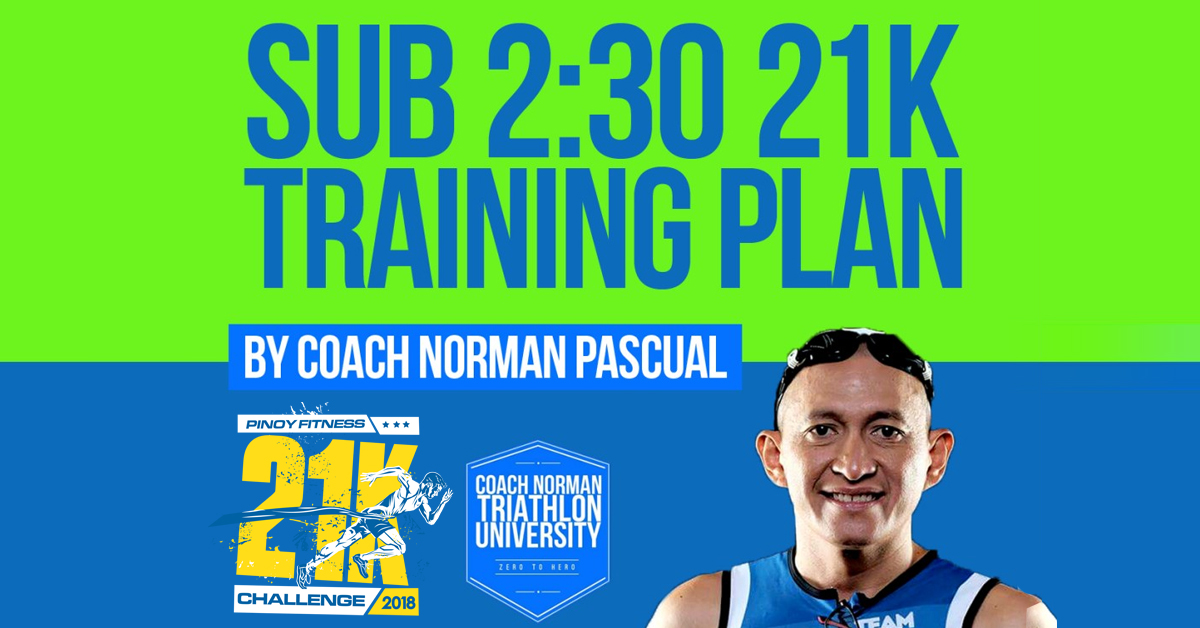 Pinoy Fitness SUB 2:30 21K Challenge Training Plan | Pinoy Fitness