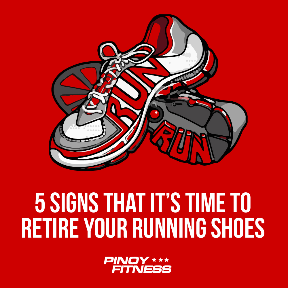 5 Signs that it’s time to retire your Running Shoes | Pinoy Fitness