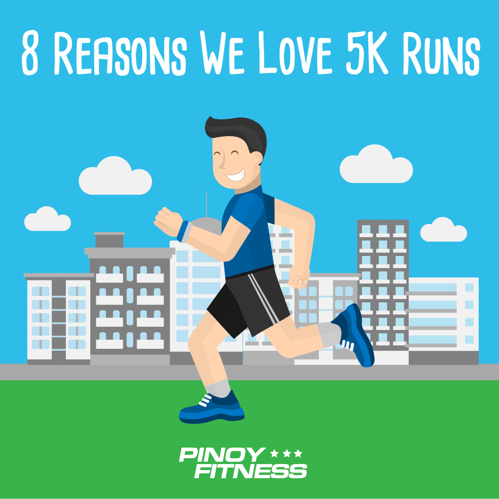8 Reasons why we love 5KM Runs | Pinoy Fitness