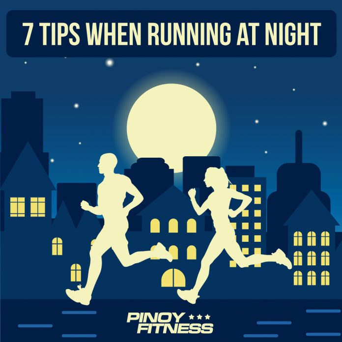 7 Tips When Running at Night | Pinoy Fitness