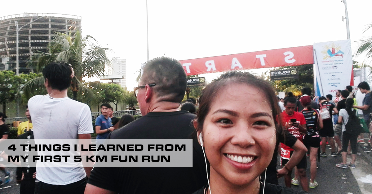 4 Things I Learned from my First 5 KM Fun Run | Pinoy Fitness