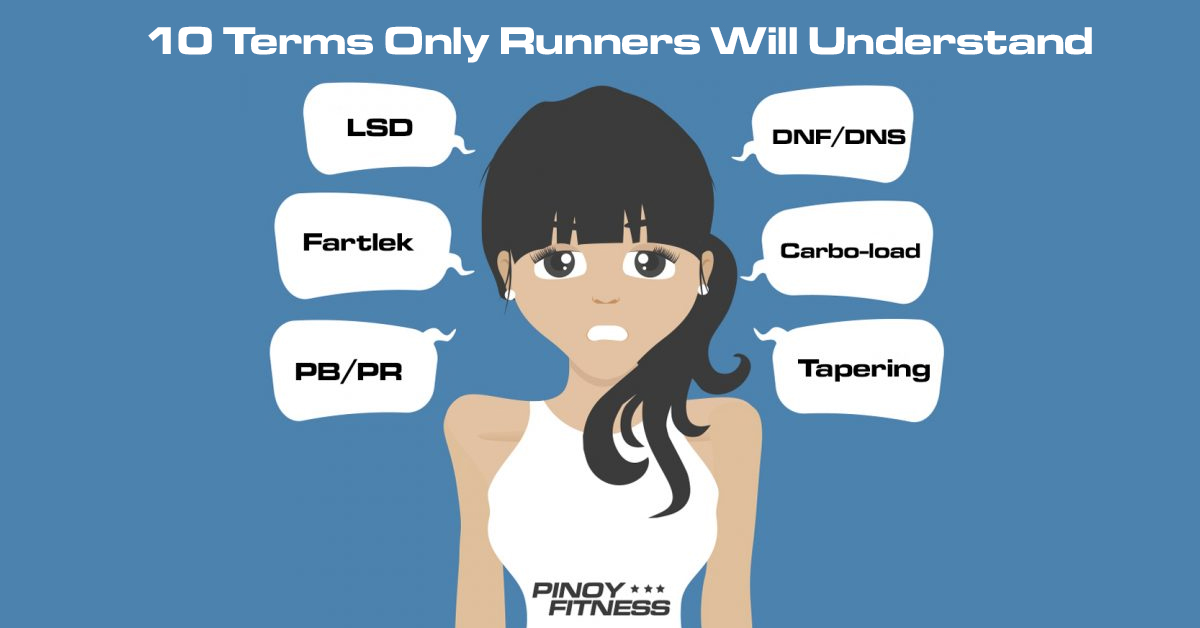 10 Terms Only Runners Will Understand | Pinoy Fitness
