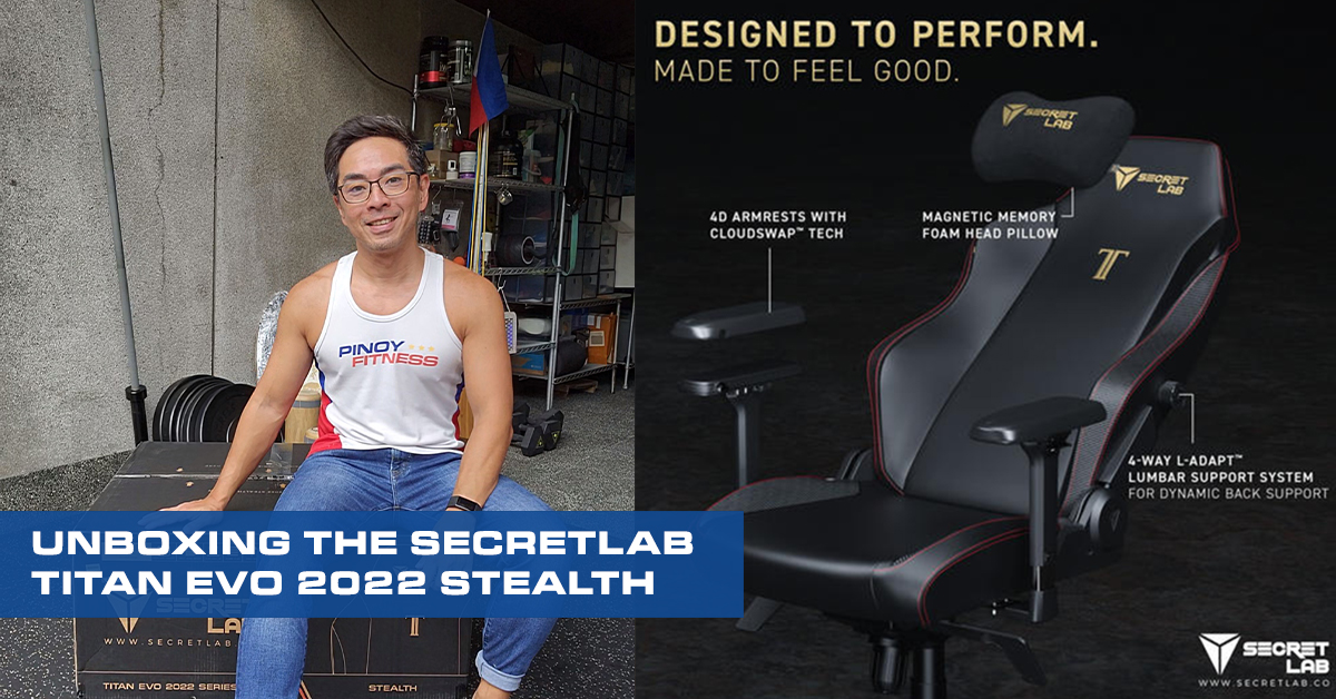 Unboxing the Secretlab Titan EVO 2022 Stealth | Pinoy Fitness