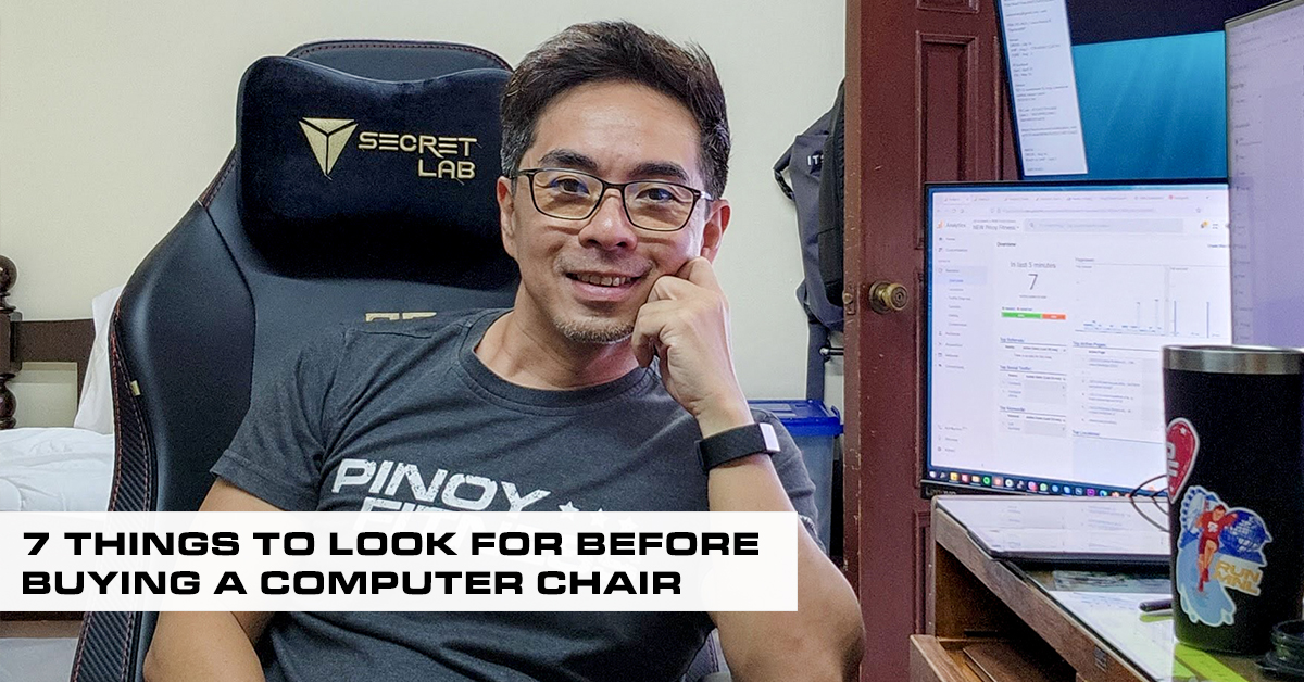 7 Things To Look For Before Buying A Computer Chair | Pinoy Fitness