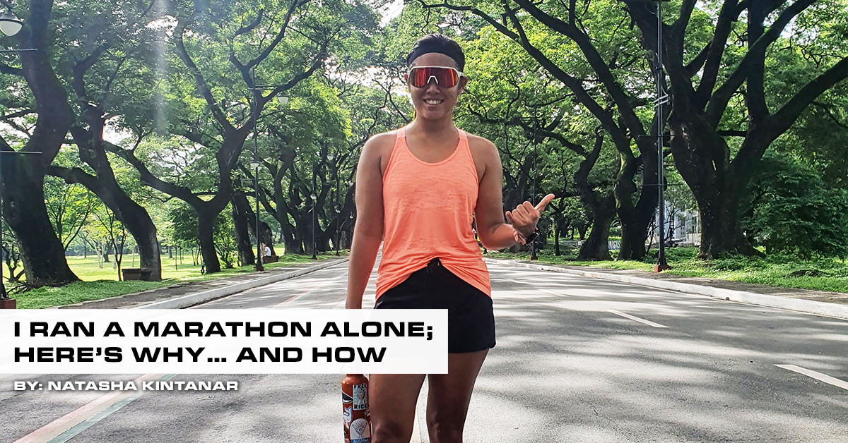I ran a marathon alone; here’s why… and how | Pinoy Fitness