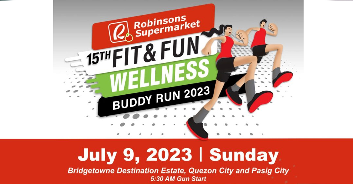 Robinsons Supermarket 15th Fit & Fun Wellness Buddy Run 2023 | Pinoy Fitness