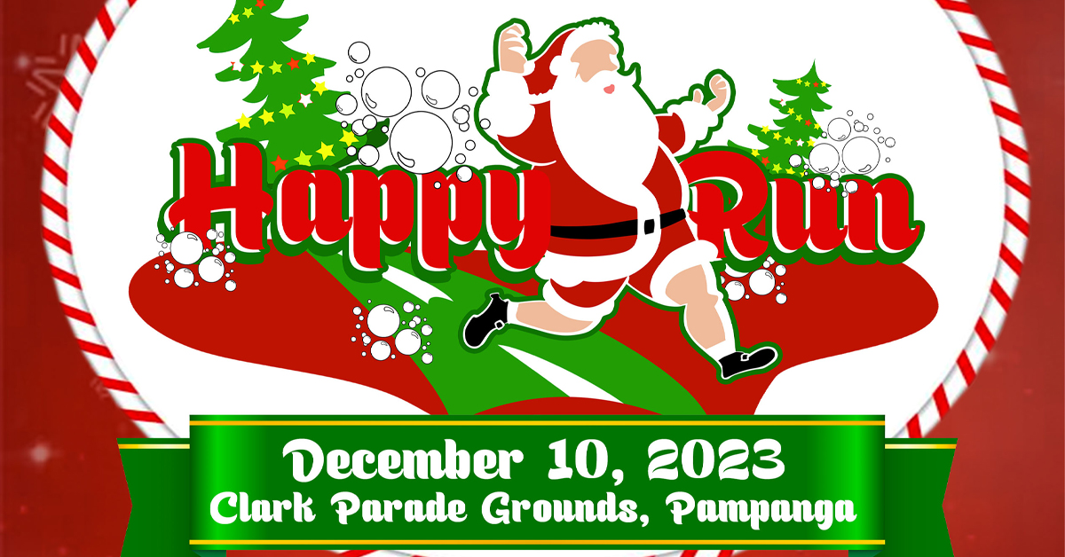 Happy Run 2023: A Christmas-Themed Fun Run in Clark | Pinoy Fitness