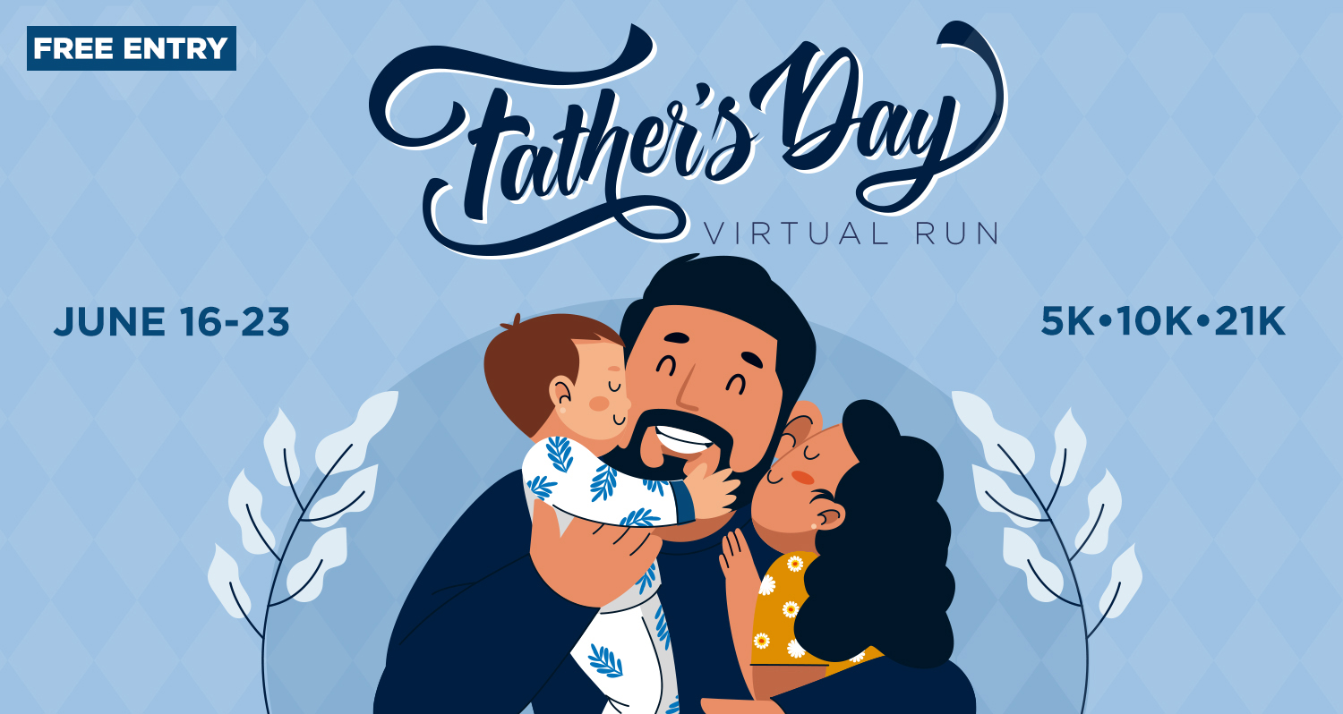 Father’s Day Virtual Run (FREE) | Pinoy Fitness