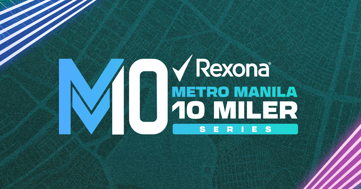 Rexona Metro Manila 10 Miler Series: Conquer the Metro One City at a ...