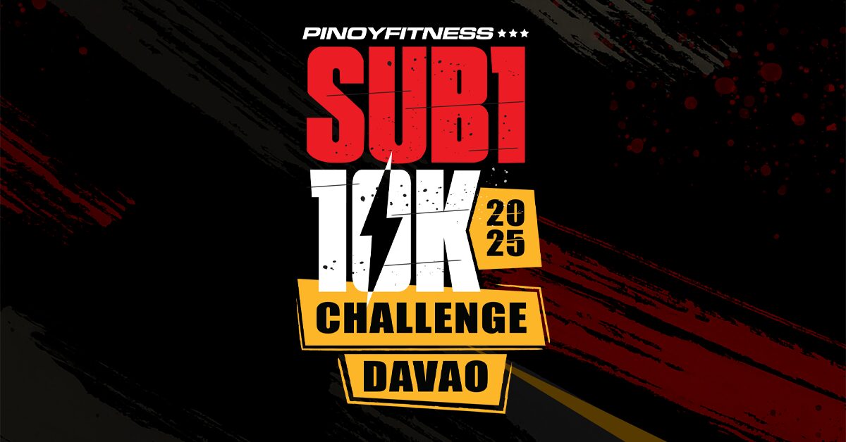 Pinoy Fitness SUB1 10K Challenge (DAVAO) 2025 | Pinoy Fitness