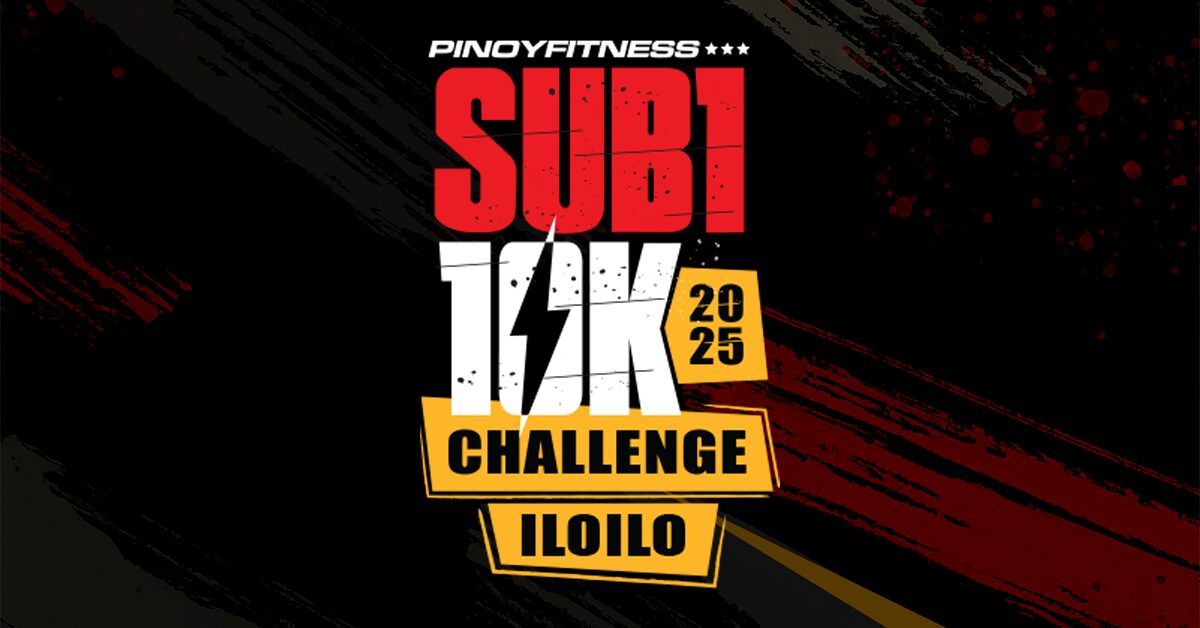 Pinoy Fitness SUB1 10K Challenge (ILOILO) powered by PABALHAS | Pinoy Fitness