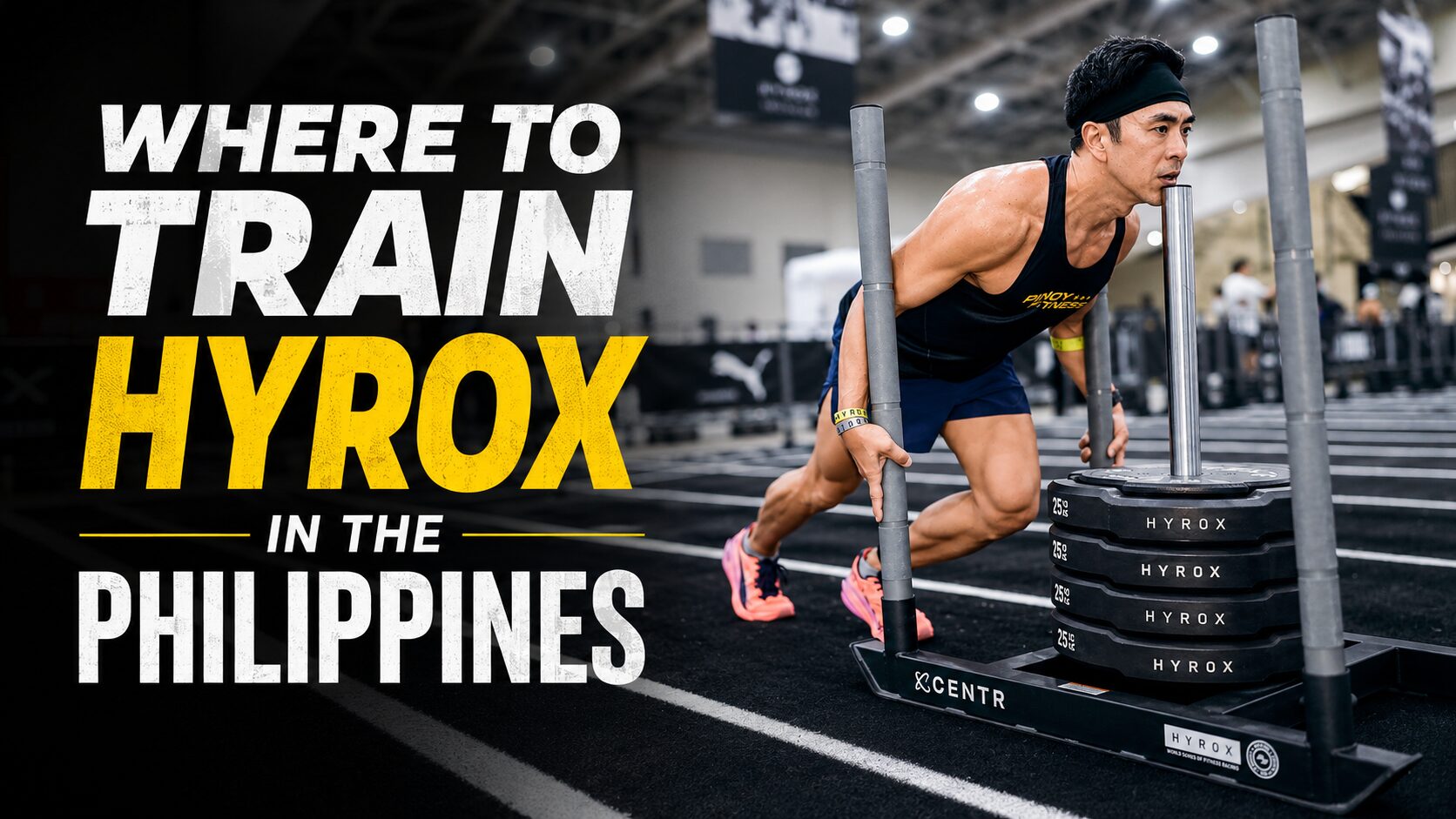 Where to Train HYROX in the Philippines | Pinoy Fitness